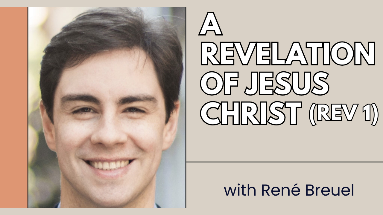 A Revelation of Jesus Christ, Not the Anti-Christ (Revelation 1) | The ...