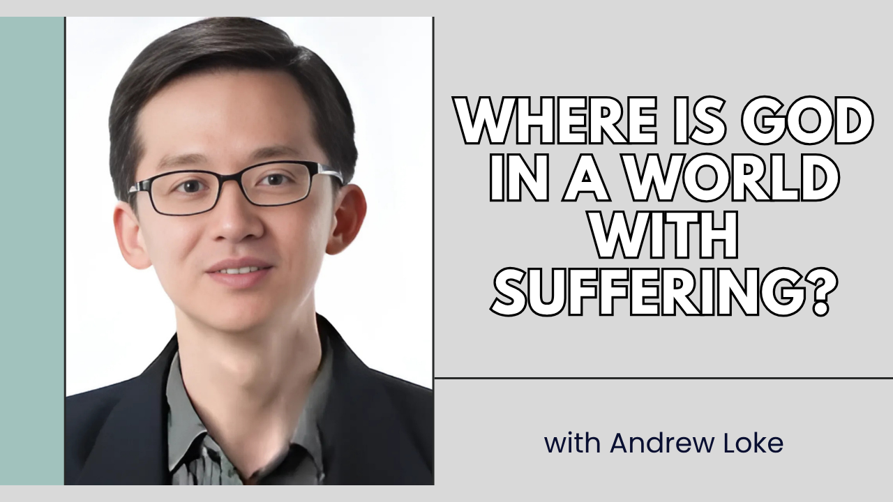 Where Is God in a World with Suffering? | The Forum of Christian ...